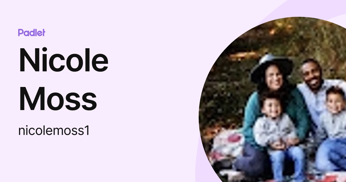 Nicole Moss (nicolemoss1) profile | Padlet