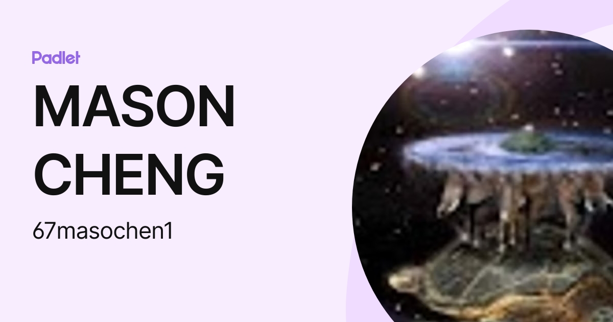 MASON CHENG (67masochen) profile | Padlet