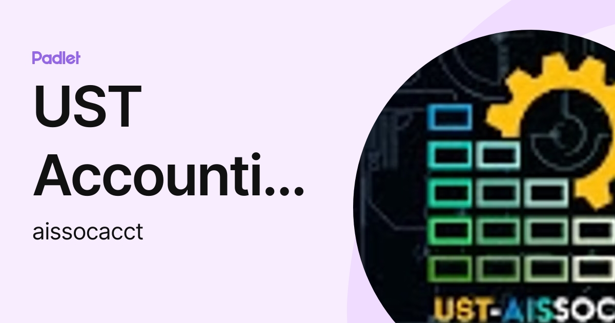 UST Accounting Information System Society (aissocacct) profile | Padlet