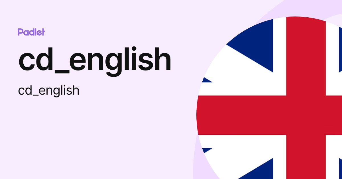 cd_english (cd_english) profile | Padlet