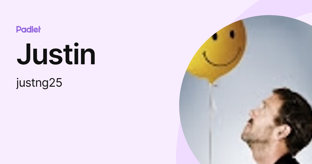 Justin (justng25) profile | Padlet
