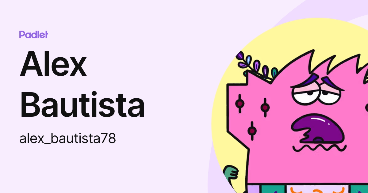 Alex Bautista (alex_bautista78) profile | Padlet