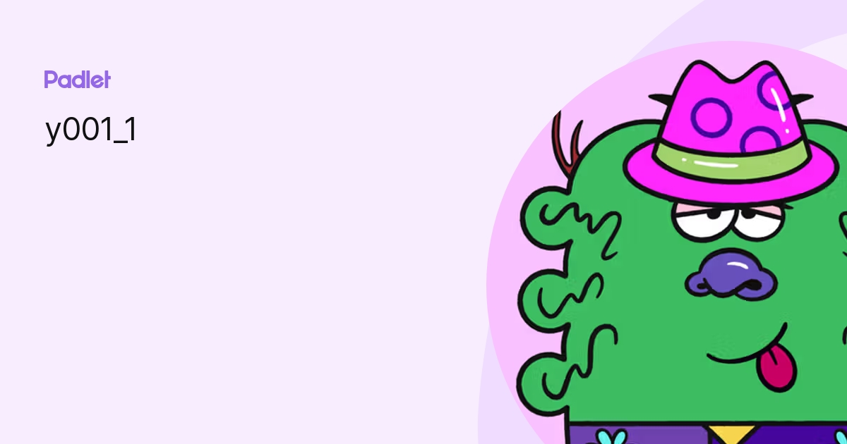 y001_1 profile | Padlet