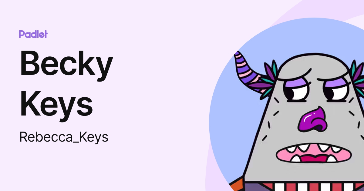 Becky Keys (Rebecca_Keys) profile | Padlet