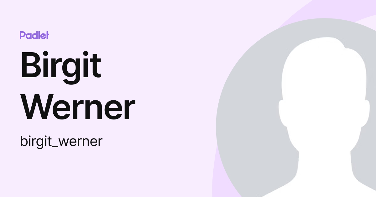 Birgit Werner (birgit_werner) profile | Padlet