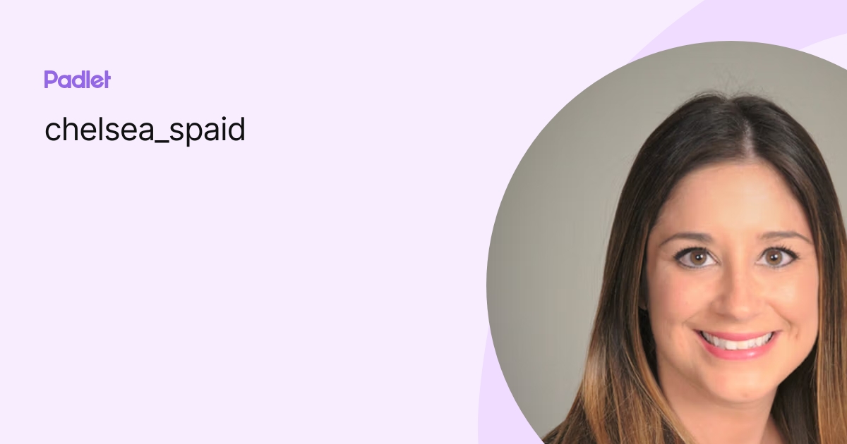 chelsea_spaid profile | Padlet