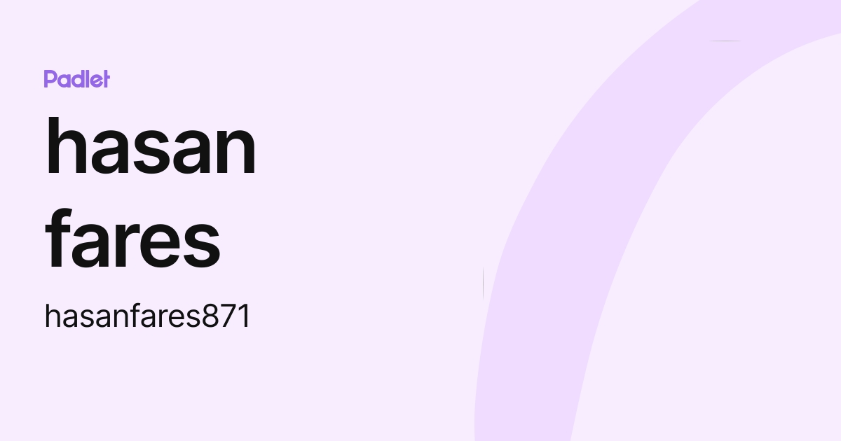 الملف الشخصي لـ hasan fares (hasanfares871) | Padlet