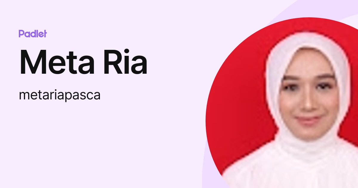 Meta Ria (metariapasca) profile | Padlet