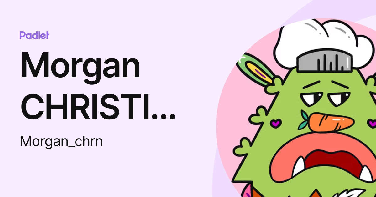 Morgan CHRISTIAN (Morgan_chrn) profile | Padlet