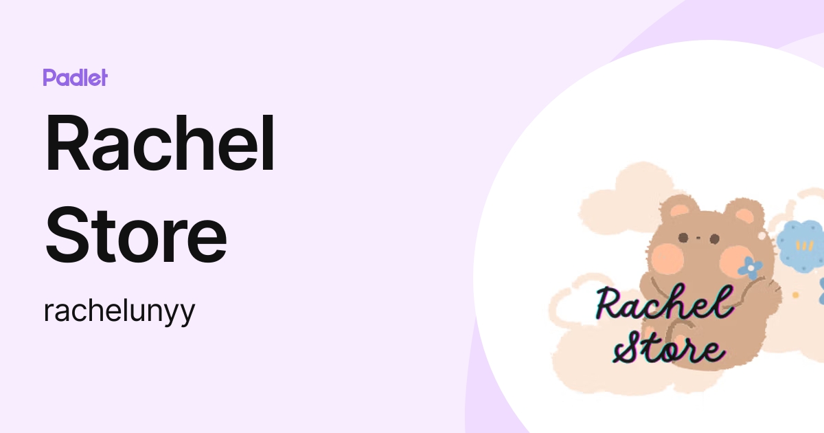 Rachel Store (rachelunyy) profile | Padlet