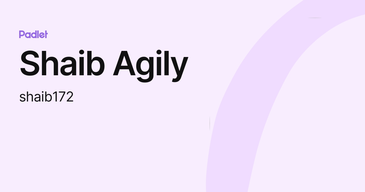 Shaib Agily (shaib172) profile | Padlet