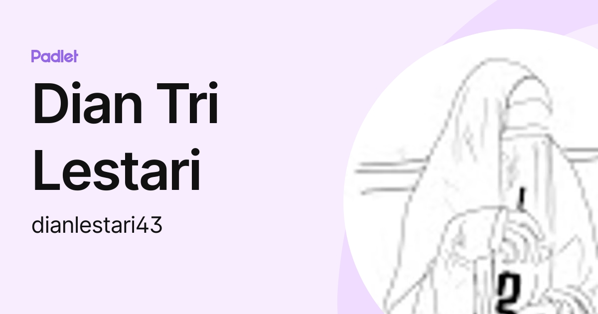 Dian Tri Lestari (dianlestari43) profile | Padlet