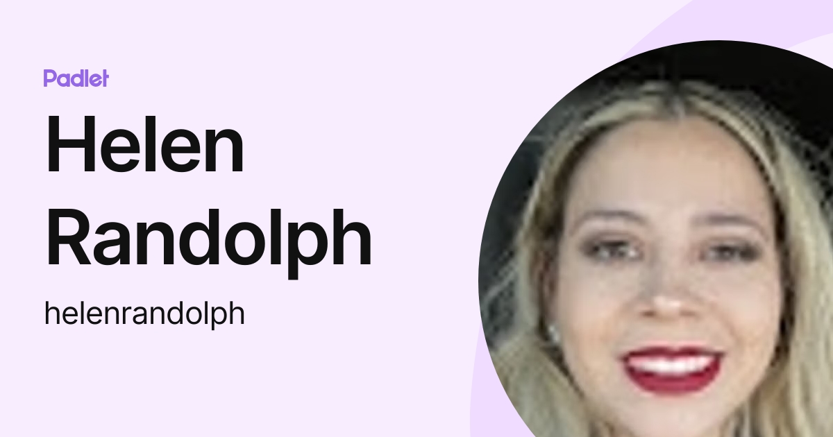 Helen Randolph (helenrandolph) profile | Padlet