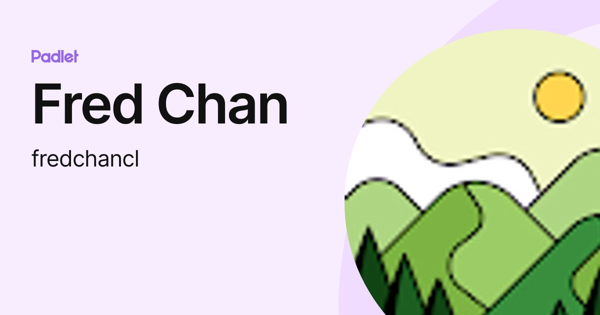 Fred Chan (fredchancl) profile | Padlet