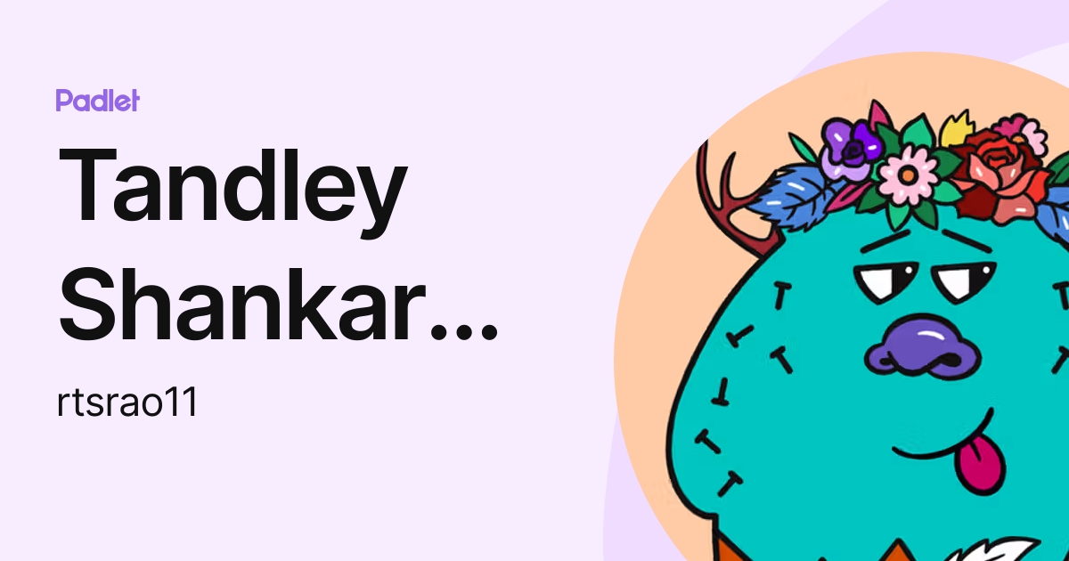 Tandley Shankar Rao, Rohan 1 (rtsrao11) profile | Padlet