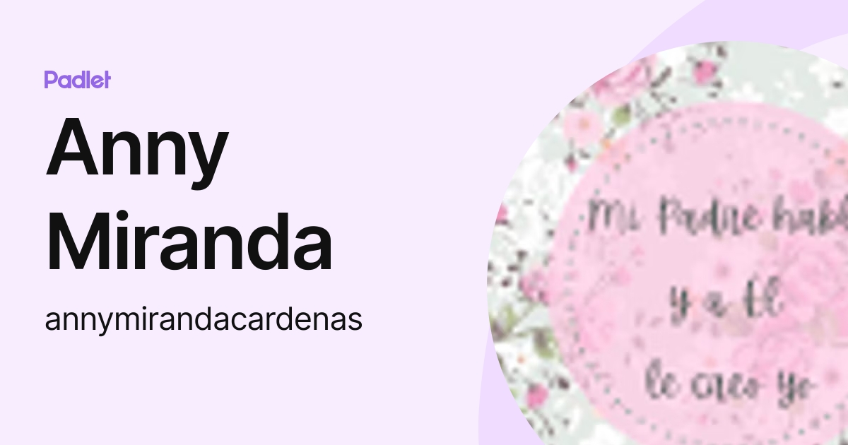 Anny Miranda (annymirandacardenas) profile | Padlet
