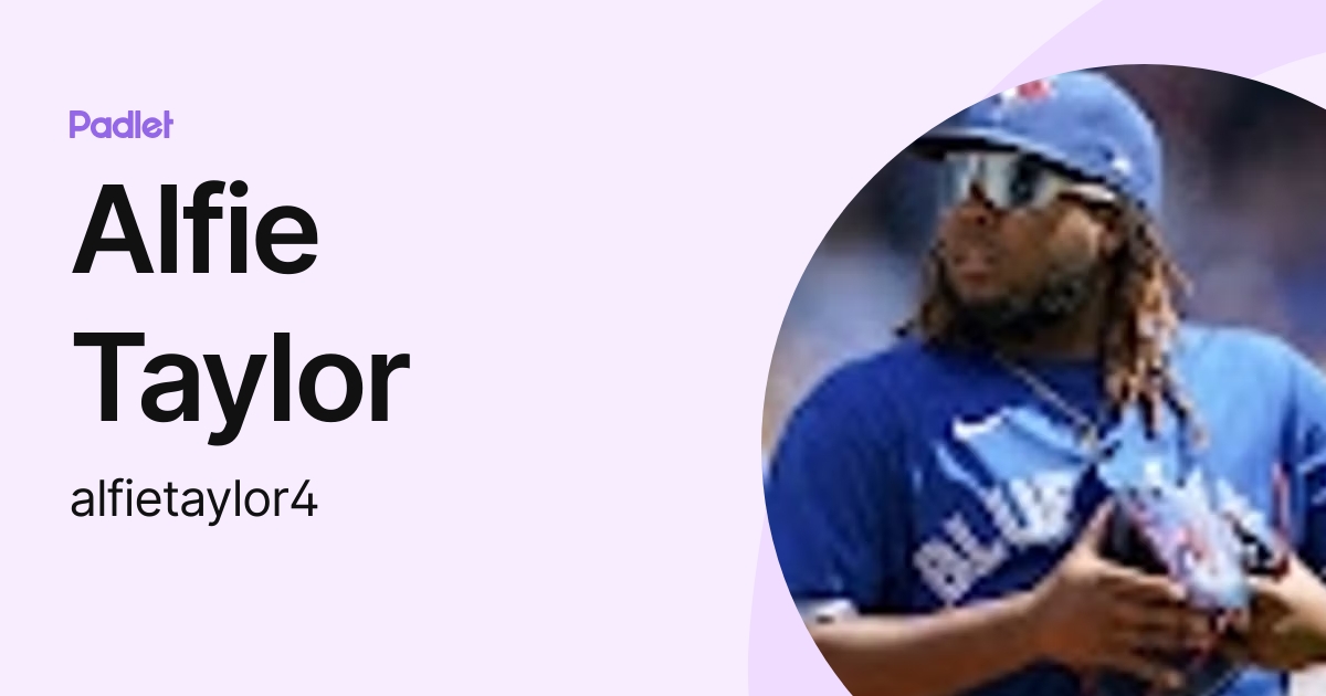 Alfie Taylor (alfietaylor4) profile | Padlet