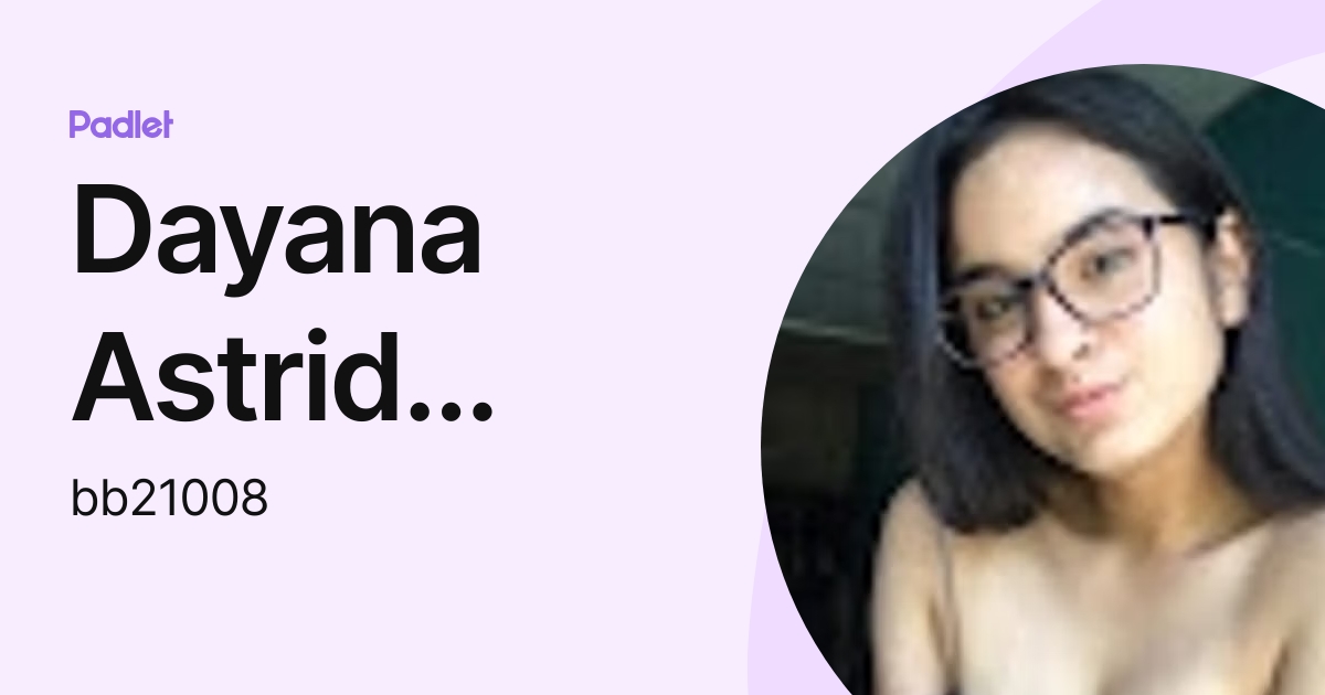 Dayana Astrid Bautista Bautista (bb21008) profile | Padlet