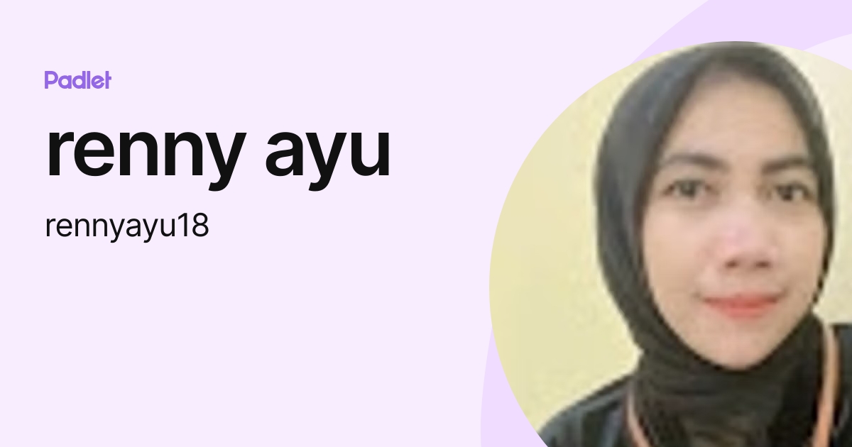 renny ayu (rennyayu18) profile | Padlet