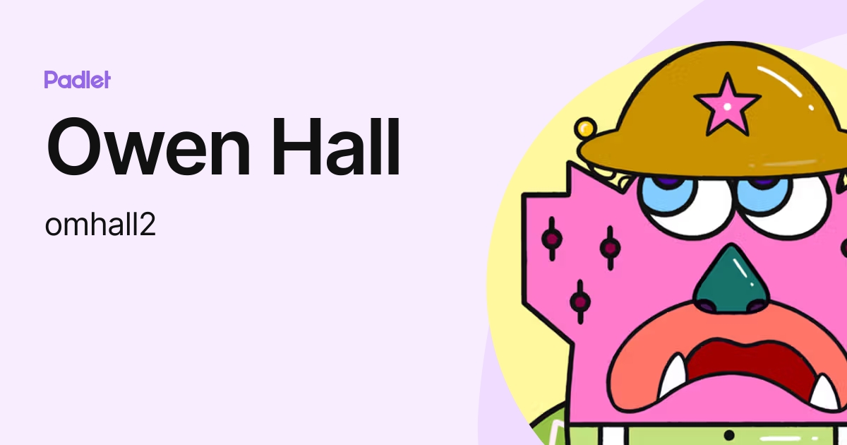 Owen Hall (omhall2) profile | Padlet