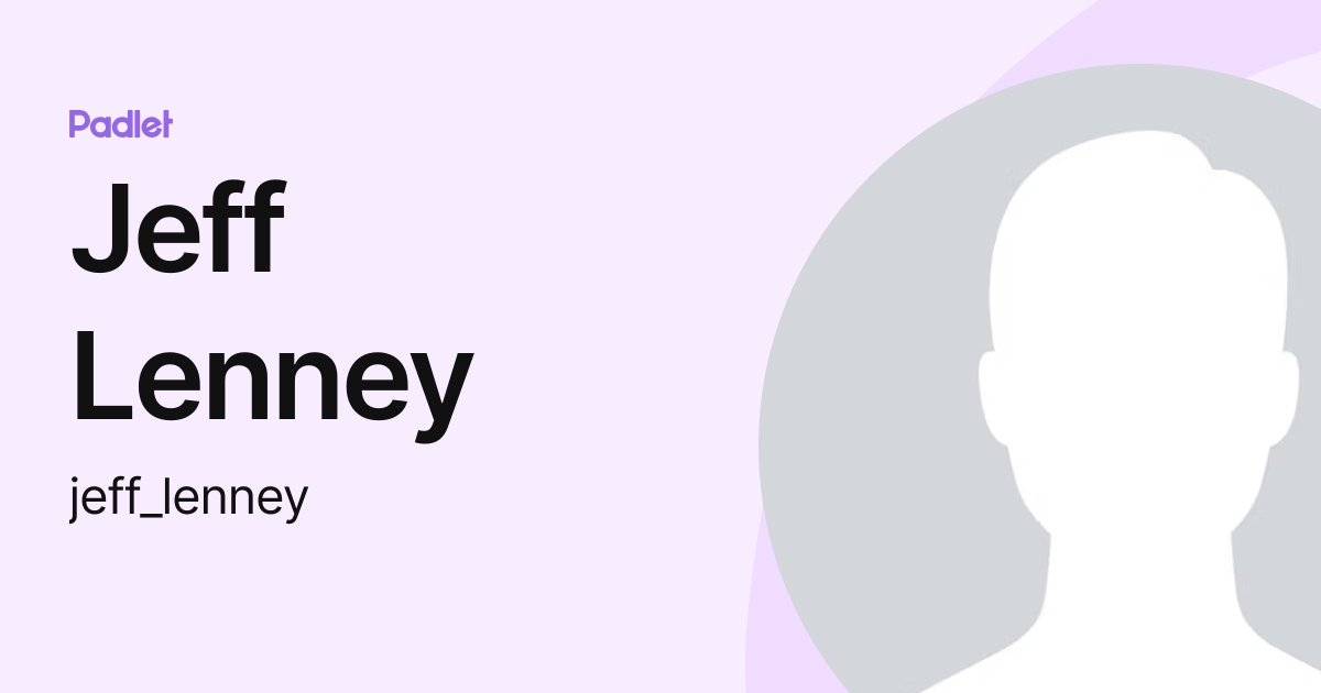 Jeff Lenney (jeff_lenney) profile | Padlet