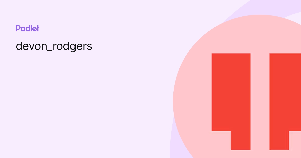 devon_rodgers profile | Padlet