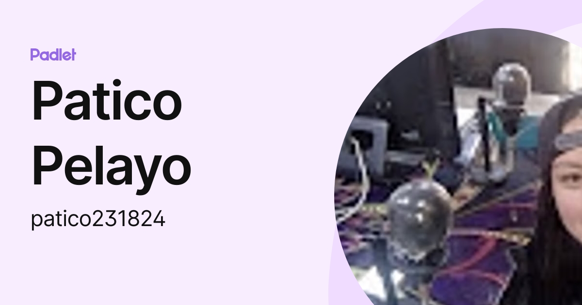 Patico Pelayo (patico231824) profile | Padlet