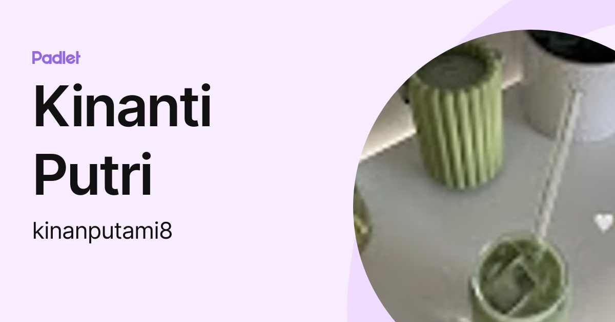 Kinanti Putri (kinanputami8) profile | Padlet