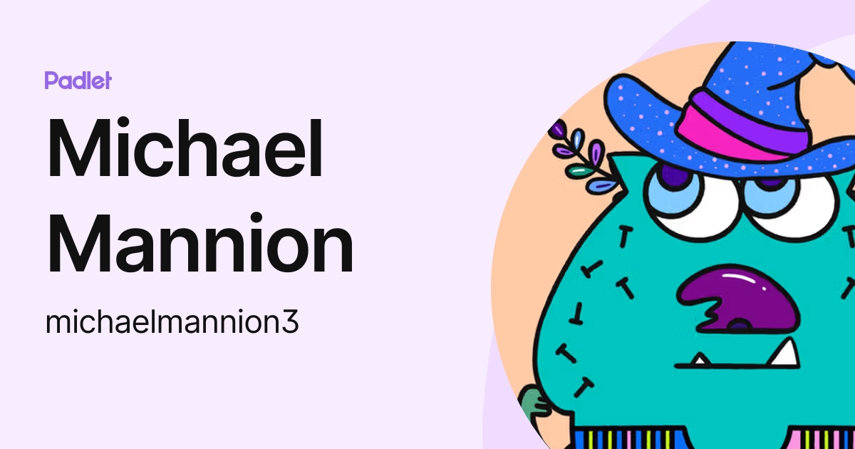 Michael Mannion (michaelmannion2) profile | Padlet