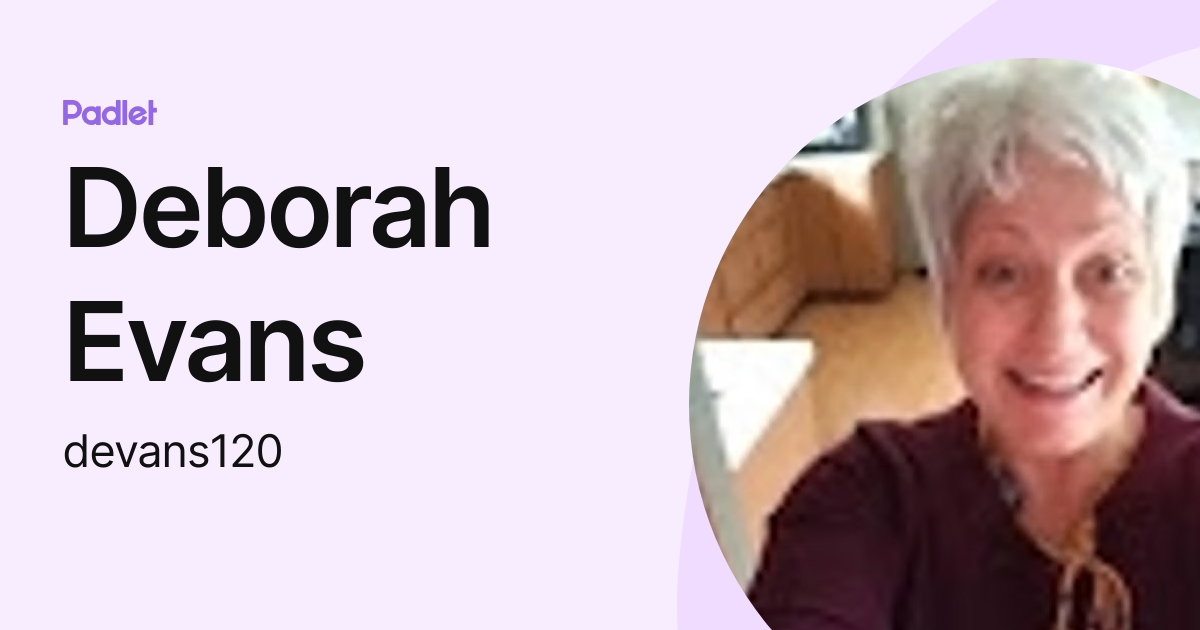 Deborah Evans (devans120) profile | Padlet