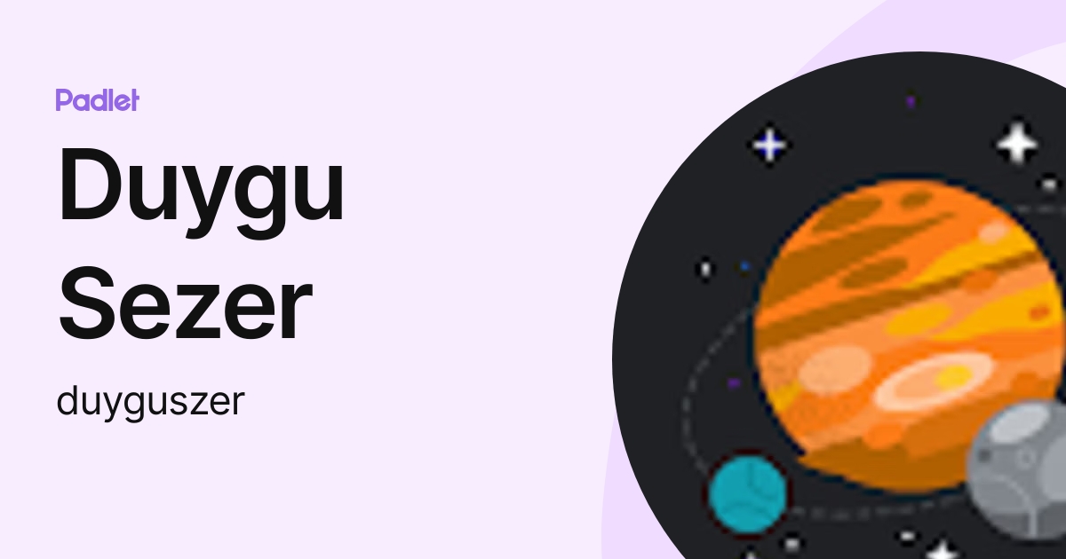 Duygu Sezer (duyguszer) profile | Padlet
