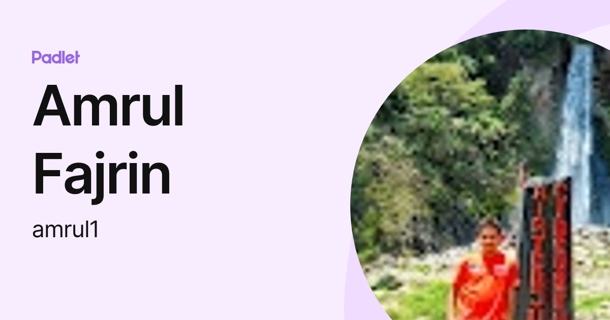 Amrul Fajrin (amrul1) profile | Padlet