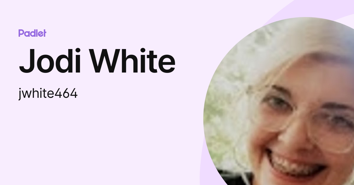 Jodi White (jwhite464) profile | Padlet
