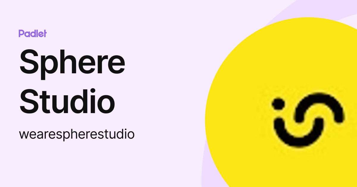 Sphere Studio (wearespherestudio) profile | Padlet