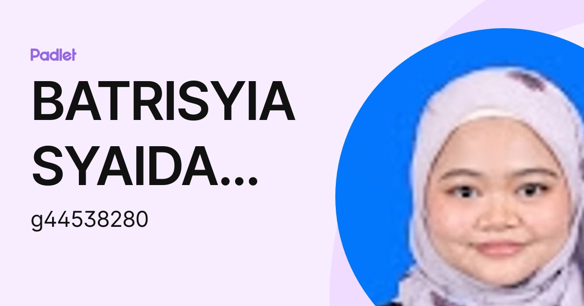 BATRISYIA SYAIDA BINTI MOHAMAD RIZUDIN KPM-Guru (g44538280) profile ...