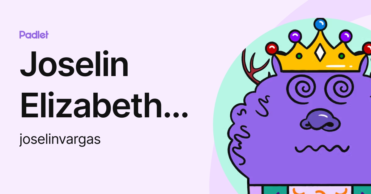 Joselin Elizabeth Vargas Collay (joselinvargas) profile | Padlet