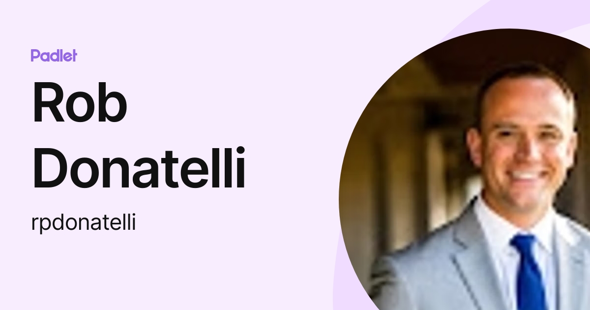 Rob Donatelli (rpdonatelli) profile | Padlet