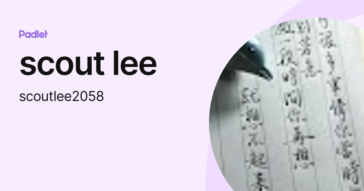 scout lee (scoutlee2058) profile | Padlet