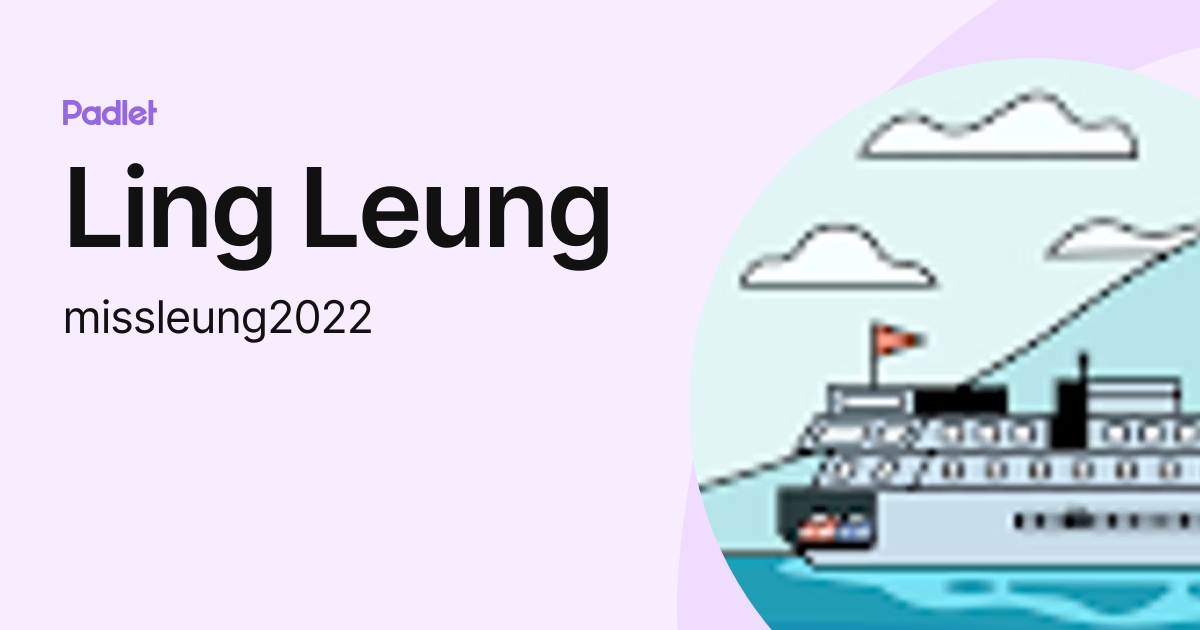 Ling Leung (missleung2022) profile | Padlet