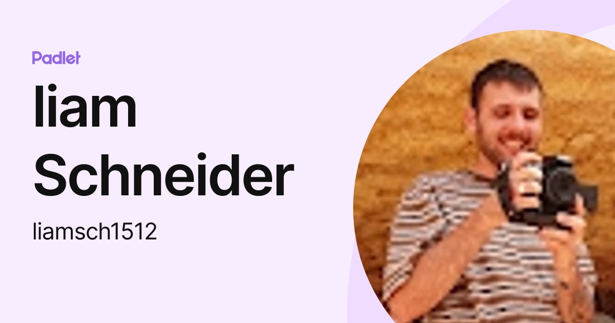 liam Schneider (liamsch1512) profile | Padlet