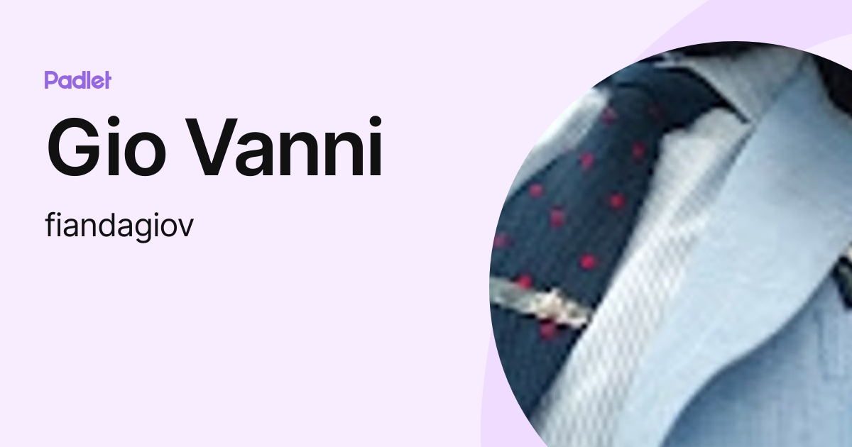 Gio Vanni (fiandagiov) profile | Padlet