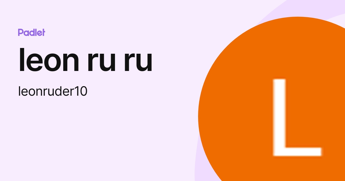 leon ru ru (leonruder10) profile | Padlet