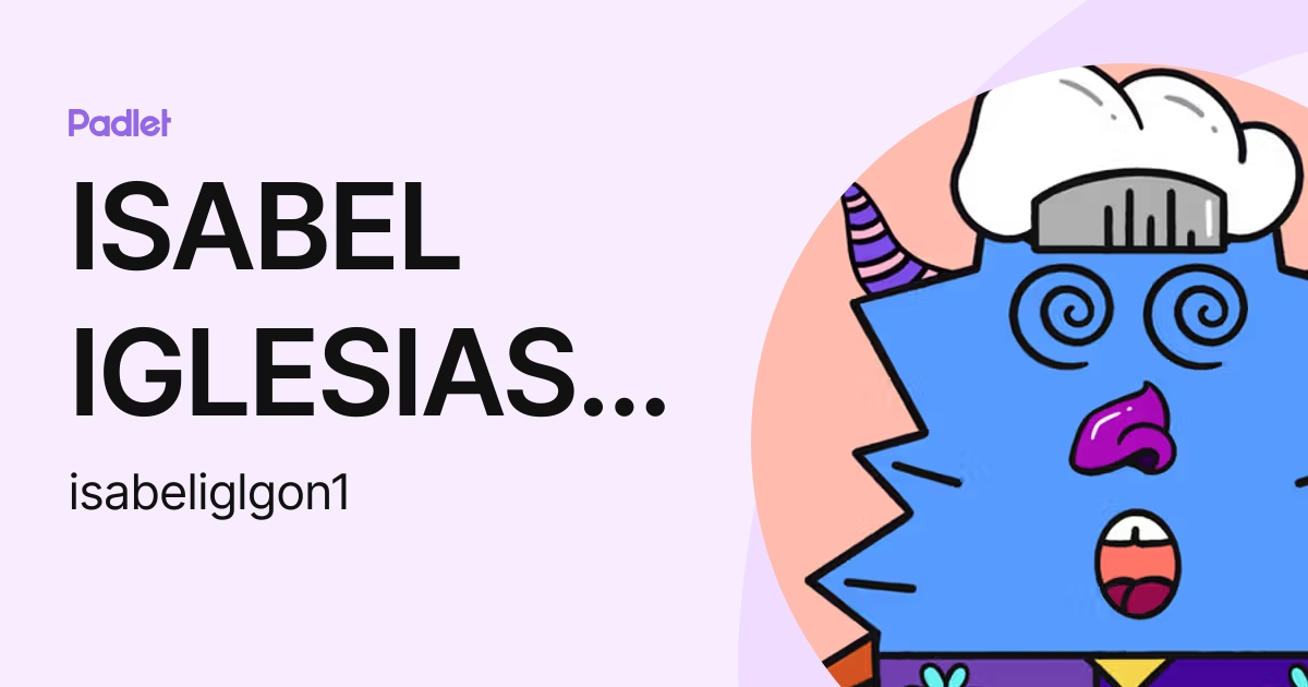 ISABEL IGLESIAS GONZÁLEZ (isabeliglgon1) profile | Padlet
