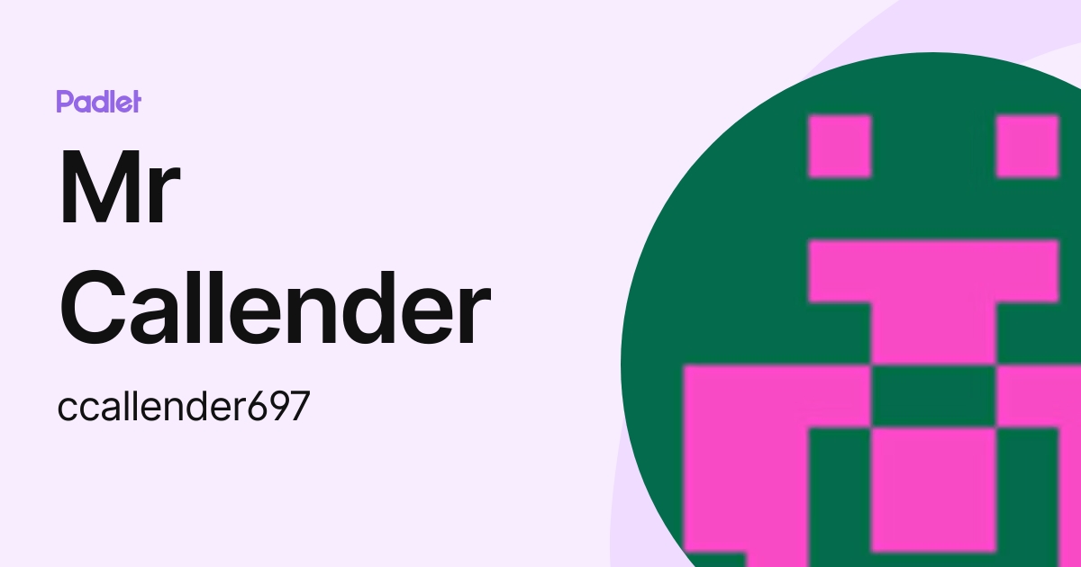 Mr Callender (ccallender697) profile | Padlet