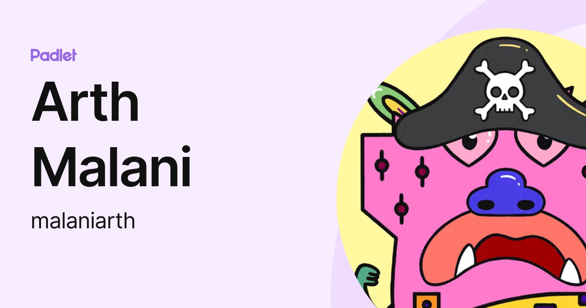 Arth Malani (malaniarth) profile | Padlet