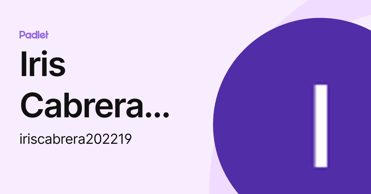 Iris Cabrera Sanmartín (iriscabrera202219) profile | Padlet