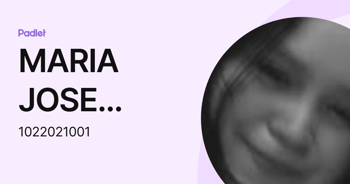 MARIA JOSE CORREA CALDERON (1022021001) profile | Padlet