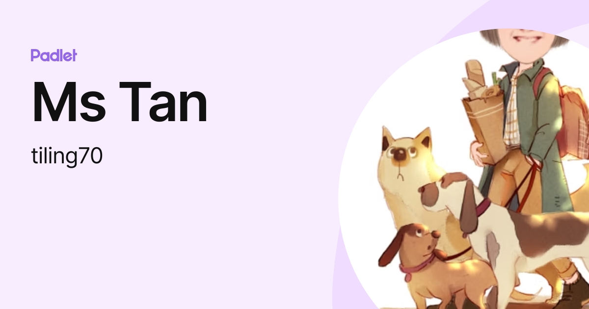 Ms Tan (tiling70) profile | Padlet