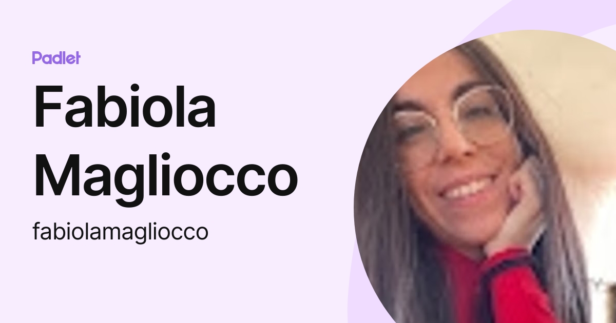 Fabiola Magliocco (fabiolamagliocco) profile | Padlet