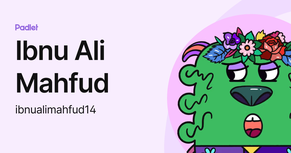 Ibnu Ali Mahfud (ibnualimahfud14) profile | Padlet